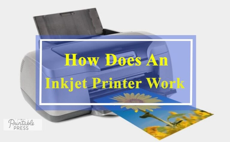 How Does An Inkjet Printer Work — Printable Press