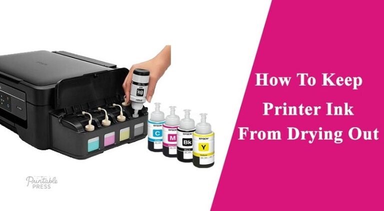 How To Keep Printer Ink From Drying Out — Printable Press